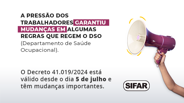 Confira as mudança no decreto do DSO após pressão dos trabalhadores - SIFAR